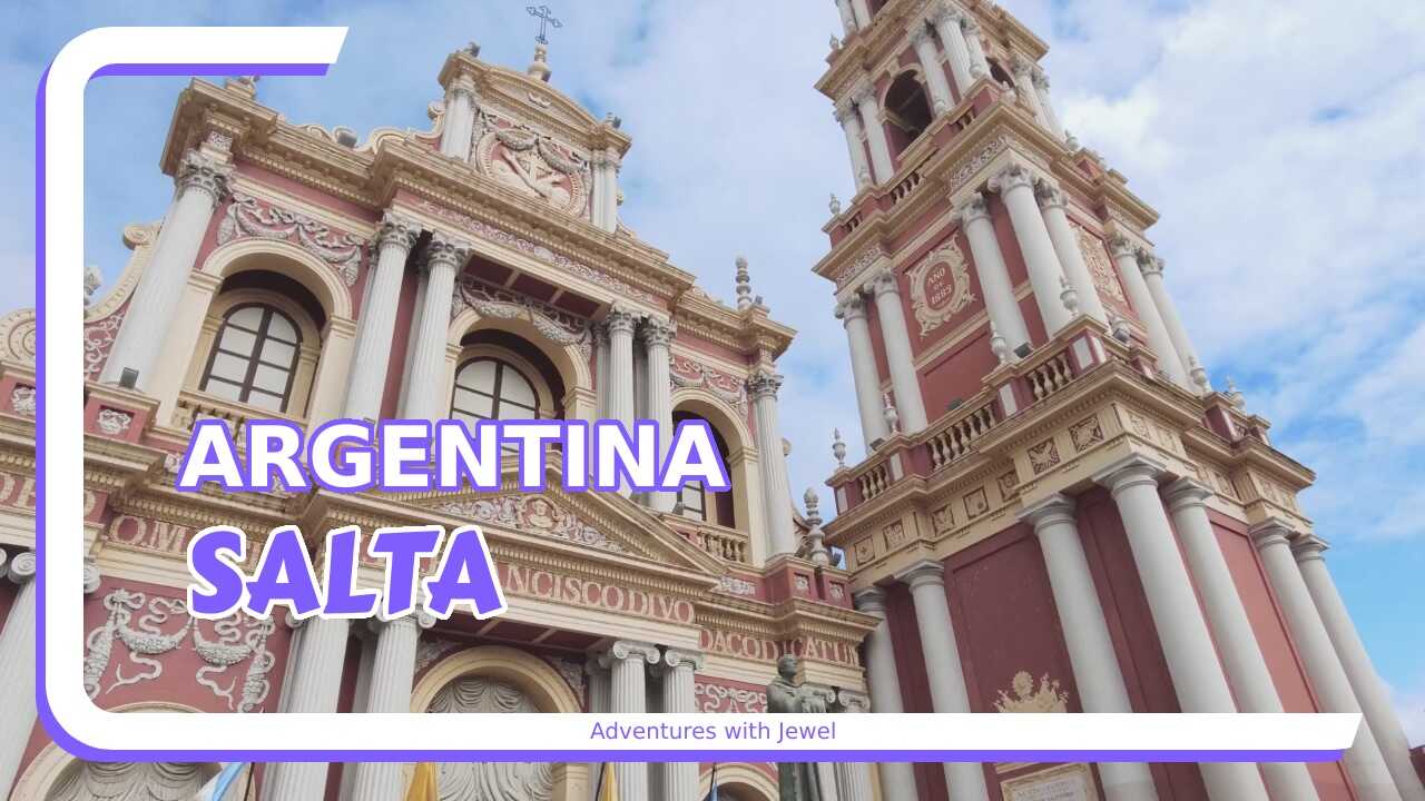 Your Ultimate Travel Guide to Salta, Argentina: Discover the Hidden Gem ...